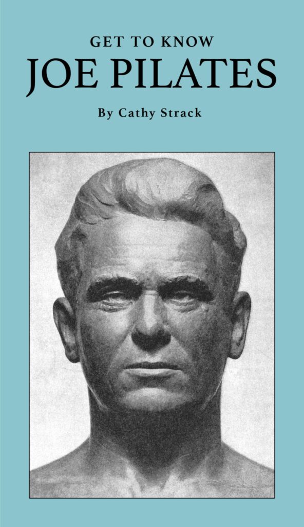 Get to Know Joe Pilates by Cathy Strack- A Book Review - JPilates ...